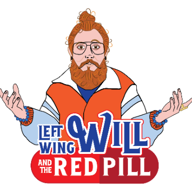 Left Wing Will & The Red Pill (@LeftWingWill)