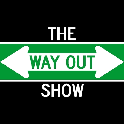 The Way Out Show (@thewayoutshow)
